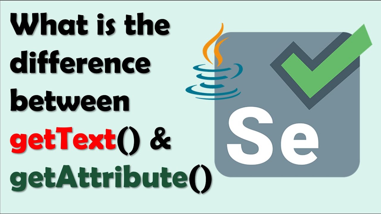 Tìm hiểu getText() và getAttribute() trong Selenium WebDriver - DevOpsify